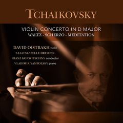 Tchaikovsky : Violin Concerto In D Major / David Oistrakh(v)、Eugene Ormandy(Conductor)The ...